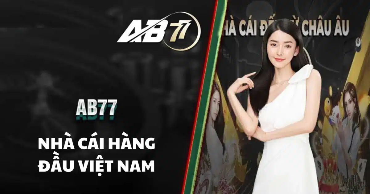 AB77 top ® Nhà cái casino trực tuyến uy tín VN